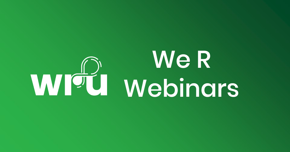 We R Webinars - WRU